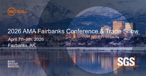 2026 Ama Fairbanks Conference And Trade Show Sgs North America