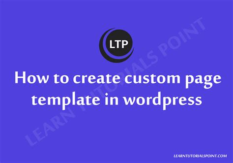 How To Create Custom Page Template In Wordpress Learn Tutorials Point