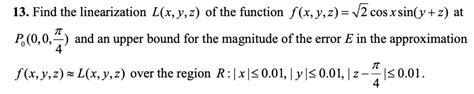 13 Find The Linearization L X Y Z Of The Function