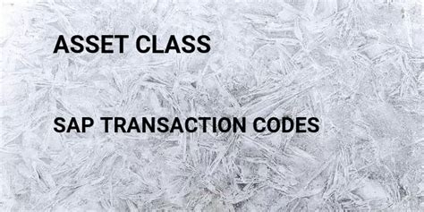 Asset Class Tcode In Sap Transaction Codes List