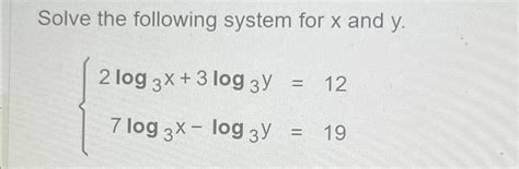 solved solve the following system for x ﻿and