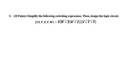 Solved 3 10 Points Simplify The Following Switching