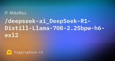 README Md MikeRoz Deepseek Ai DeepSeek R1 Distill Llama 70B 2 25bpw H6 Exl2 At Main