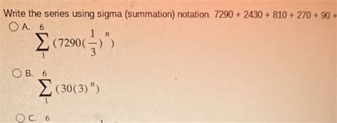 Solved Write The Series Using Sigma Summation Notation 72902430