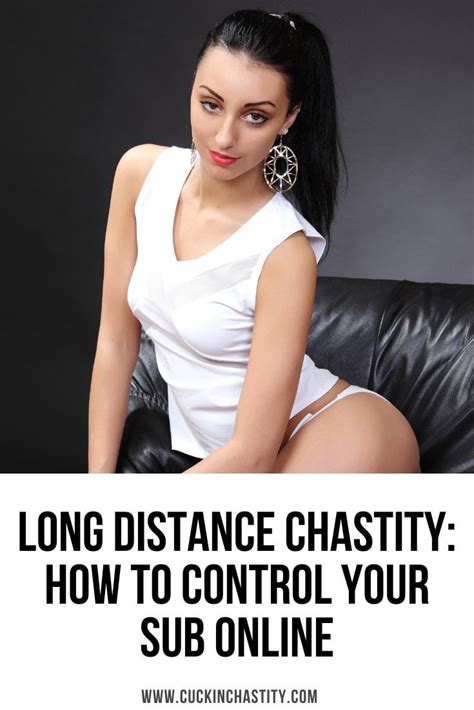 Long Distance Chastity How To Do Long Distance Femdom In Your