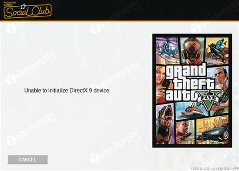 Sửa Lỗi Gta 5 Unable To Initialize Directx 9 Device