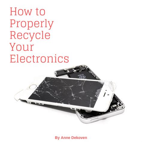 How To Properly Recycle Your Electronics HubPages