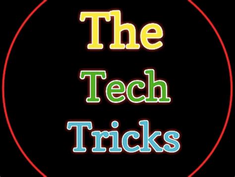 unlocking the secrets of thetechtricks a comprehensive guide