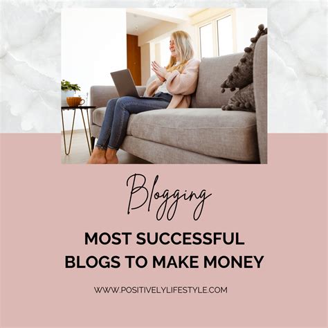 Most Successful Blogs To Make Money