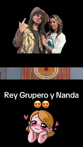 Rey Grupero Y Nanda Amistad Y Diversión Tiktok