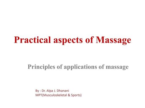 132 Practical Aspects Of Massagepptx