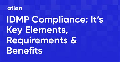 IDMP Compliance Its Key Elements Requirements Benefits