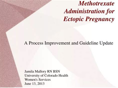 Ppt Methotrexate Administration For Ectopic Pregnancy Powerpoint Presentation Id2176502