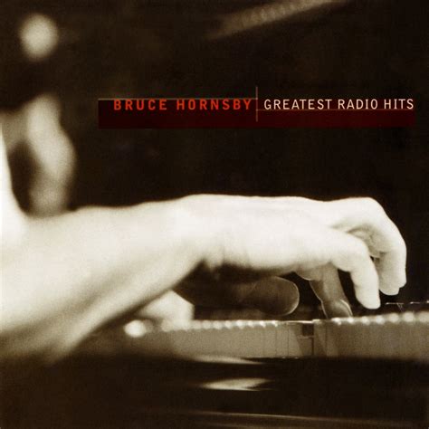 Release “greatest Radio Hits” By Bruce Hornsby Cover Art Musicbrainz