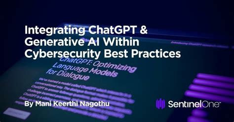 Integrating Chatgpt And Generative Ai Within Cybersecurity Best Practices Phoenix Technology