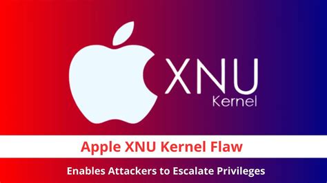 Apple Xnu Kernel Flaw Enables Attackers To Escalate Privileges