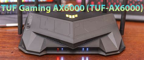 Asus Tuf Gaming Ax Dual Band Wifi Extendable Gaming Router Review Asus Tuf Gaming Ax