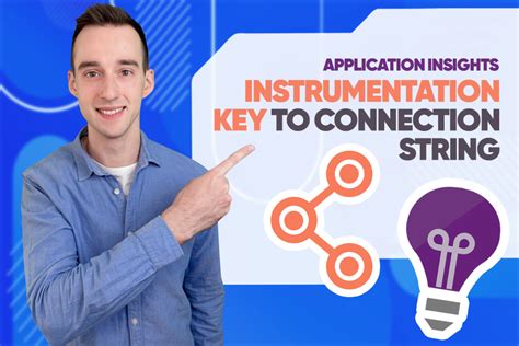 App Insights Instrumentation Key To Connection String In Simple Steps