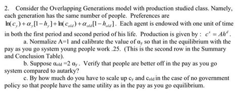 Solved 2 Consider The Overlapping Generations Model With