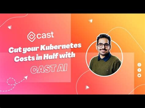 Free Video Cut Your Kubernetes Costs In Half Using Cast Ai From Kubesimplify Class Central