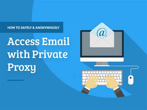 How To Safely Anonymously Check Email With A Private Proxy