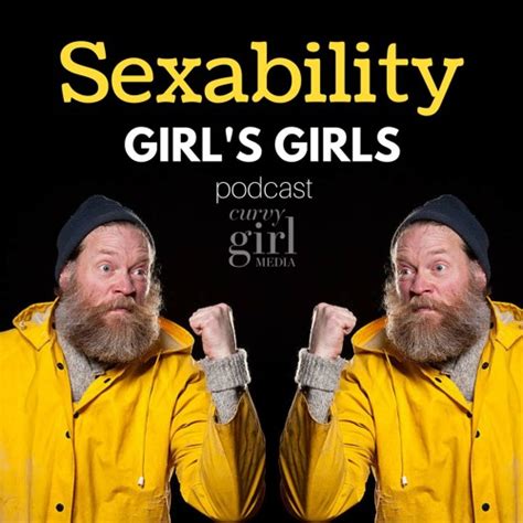 Sexability Episode By Girl S Girls Podcast Curvy Girl Media Free Listening On SoundCloud