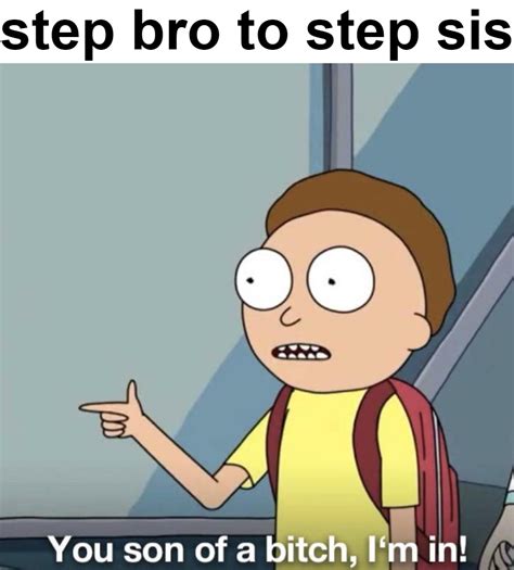 Step Bro Im Stuck R Memes