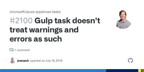 Gulp Task Doesnt Treat Warnings And Errors As Such · Issue 2100 · Microsoftazure Pipelines