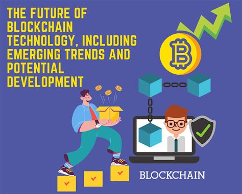 The Future Of Blockchain Technology Including Emerging Trends And
