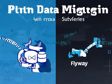 python数据迁移实战：掌握alembic与flyway 达沃热点