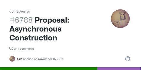 proposal asynchronous construction · issue 6788 · dotnet roslyn · github