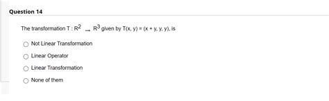 Solved The Transformation T R2→r3 Given By T X Y X Y Y Y