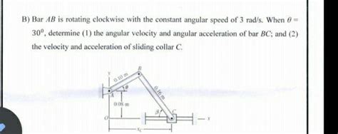 Solved B Bar Ab Is Rotating Clockwise With The Constant
