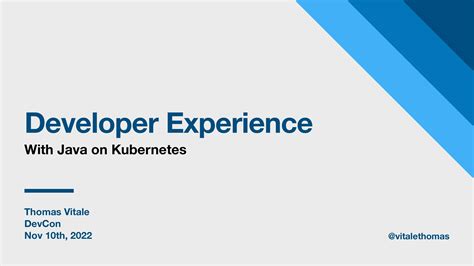 Developer Experience With Java On Kubernetes Devcon 2022 Speaker Deck