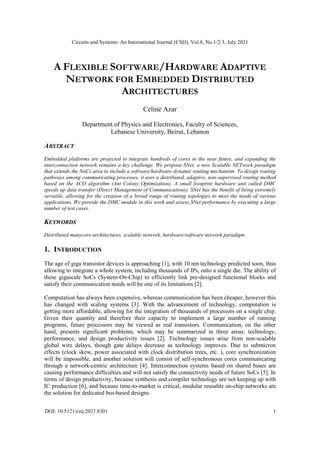 A FLEXIBLE SOFTWARE HARDWARE ADAPTIVE NETWORK FOR EMBEDDED DISTRIBUTED