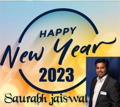 Wishing Everyone A Healthy And Successful New Year Ahead Saurabh Jaiswal He Him