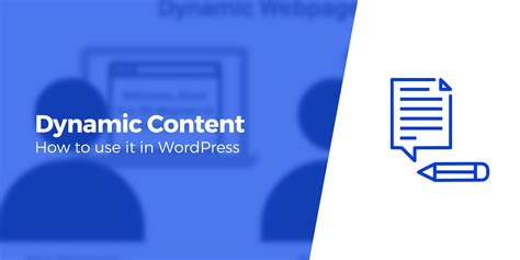 Wordpress Dynamic Content 3 Best Plugins To Set It Up