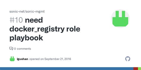 Need Dockerregistry Role Playbook · Issue 10 · Sonic Netsonic Mgmt