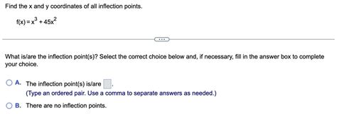 Solved Find The X And Y Coordinates Of All Inflection