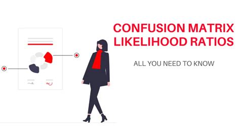 Confusion Matrix Likelihood Ratios All You Need To Know Buggy