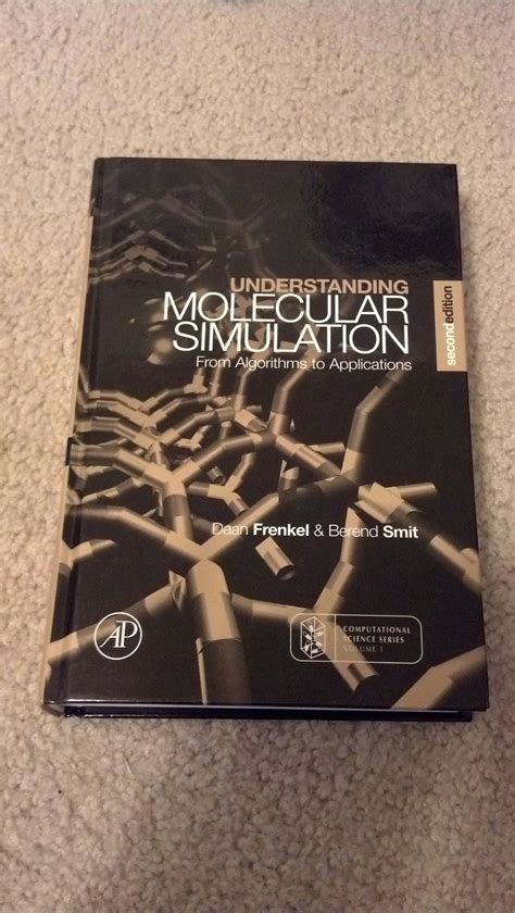 Understanding Molecular Simulation From Algorithms To Applications