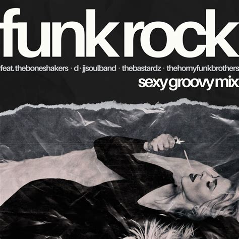 Funk Rock Sexy Groovy Mix 2024 Mp3 Buy Full Tracklist