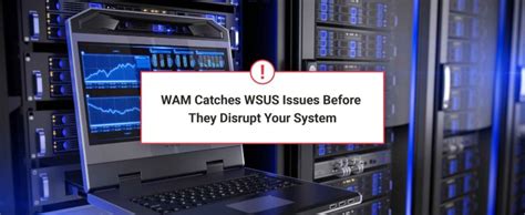 How Wam Can Prevent Wsus Issues Aj Tek Corporation Posted On The Topic Linkedin
