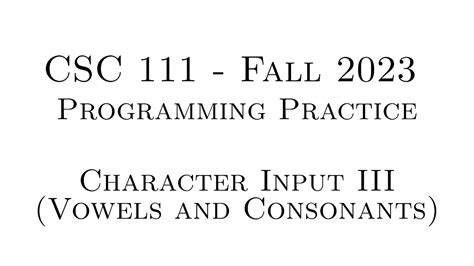 C Programming Practice Fall 2023 403 Character Input Iii Vowels And Consonants Youtube