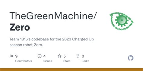 Github Thegreenmachine Zero Team S Codebase For The Charged Up Season Robot Zero