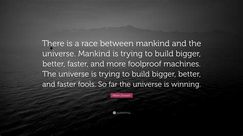 Albert Einstein Quote “there Is A Race Between Mankind And The