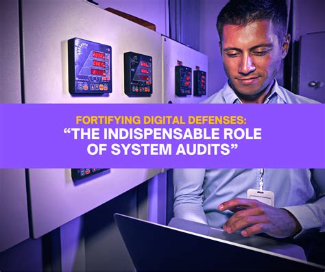 Fortifying Digital Defenses “the Indispensable Role Of System Audits” Infinavate