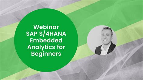 Webinar SAP S 4HANA Embedded Analytics For Beginners