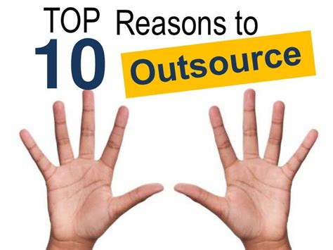 10 Reasons To Outsource Your Work