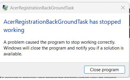 Why Do I Get This Popup Acer Registration Background Task Has Stopped